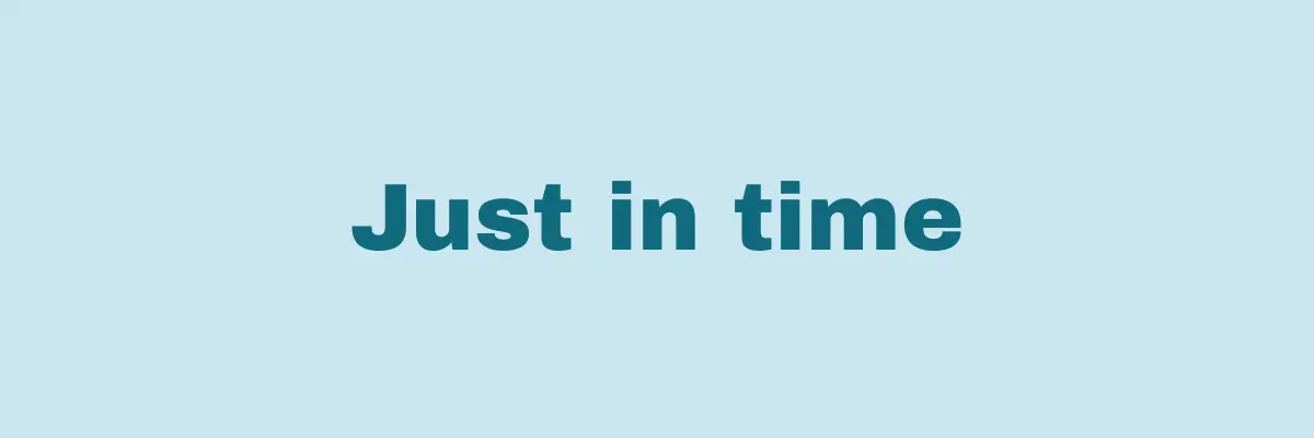 Just in time | Solvti